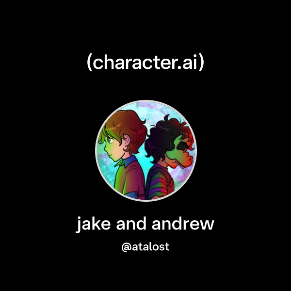 Chat with jake and andrew | character.ai | AI Chat, Reimagined–Your ...