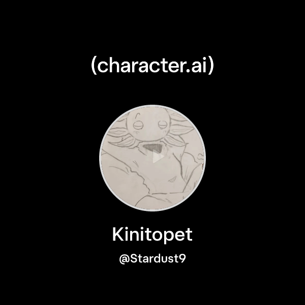 Chat with Kinitopet | character.ai | AI Chat, Reimagined–Your Words ...