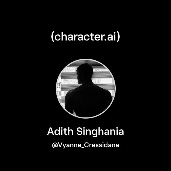 Chat with Adith Singhania | character.ai | AI Chat, Reimagined–Your ...