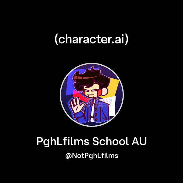 Chat with PghLfilms School AU | character.ai | AI Chat, Reimagined–Your ...