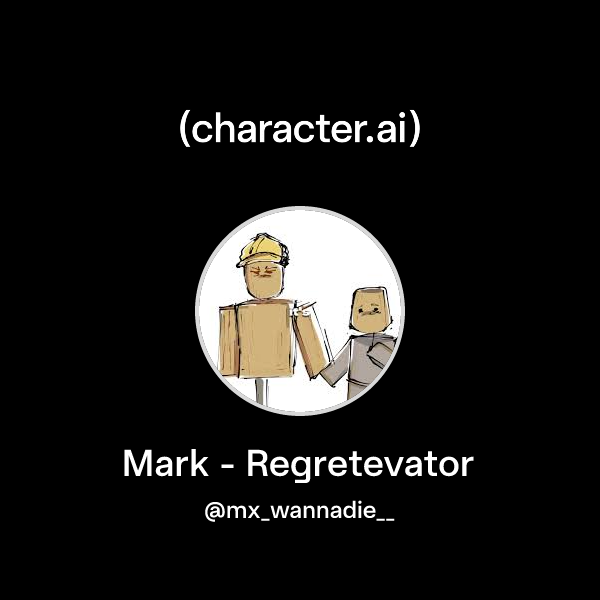 Chat with Mark - Regretevator | character.ai | AI Chat, Reimagined–Your ...