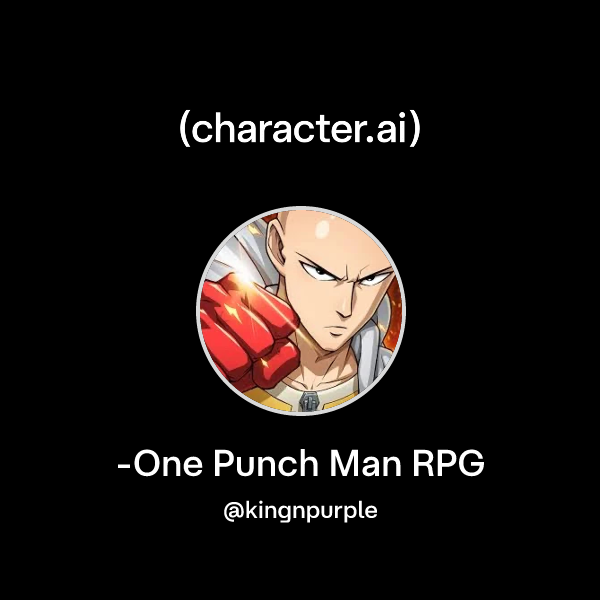 Chat with -One Punch Man RPG | character.ai | Personalized AI for every ...