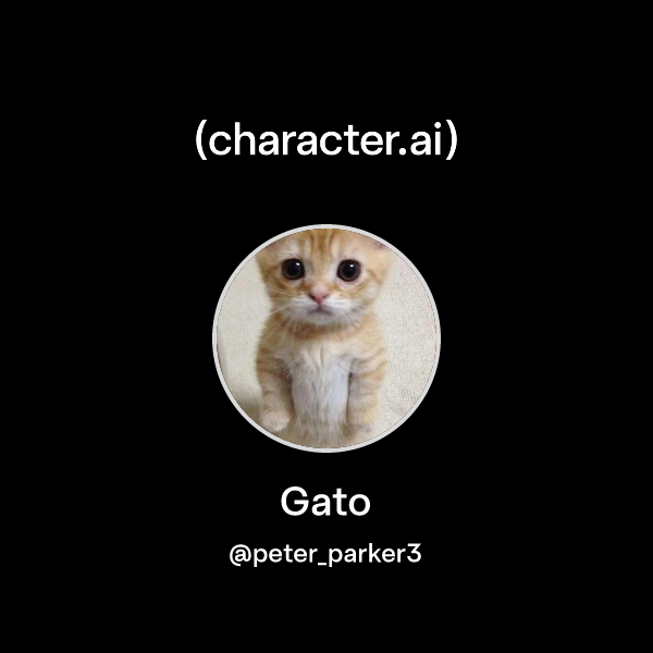 Chat with Gato | character.ai | AI Chat, Reimagined–Your Words. Your World.