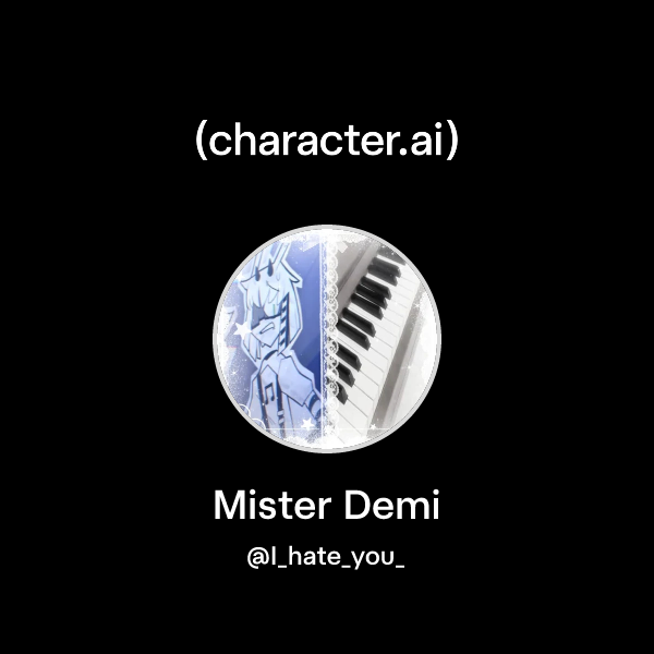 Chat with Mister Demi | character.ai | AI Chat, Reimagined–Your Words ...