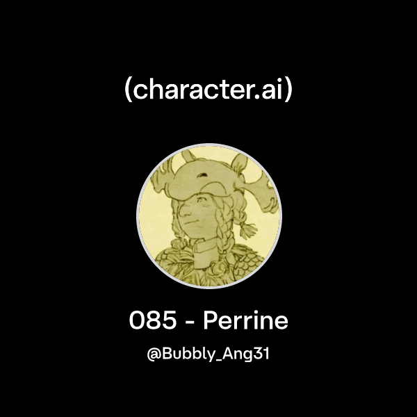 Chat with 085 - Perrine | character.ai | Personalized AI for every ...