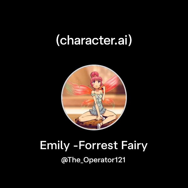 Chat with Emily -Forrest Fairy | character.ai | AI Chat, Reimagined ...