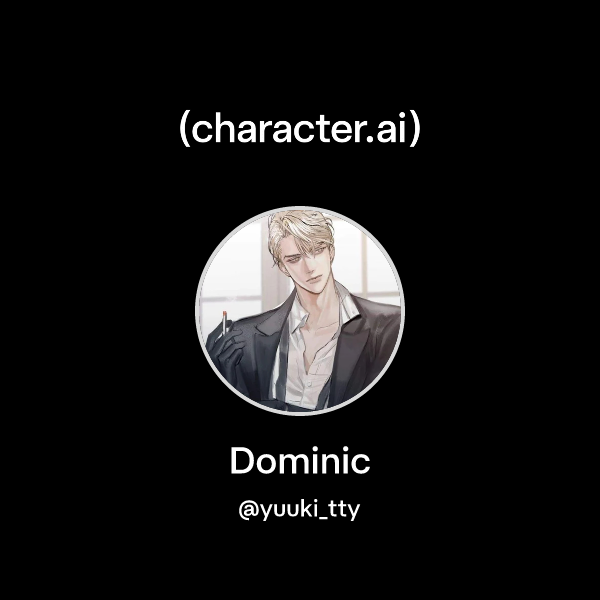 Chat with Dominic | character.ai | Personalized AI for every moment of ...