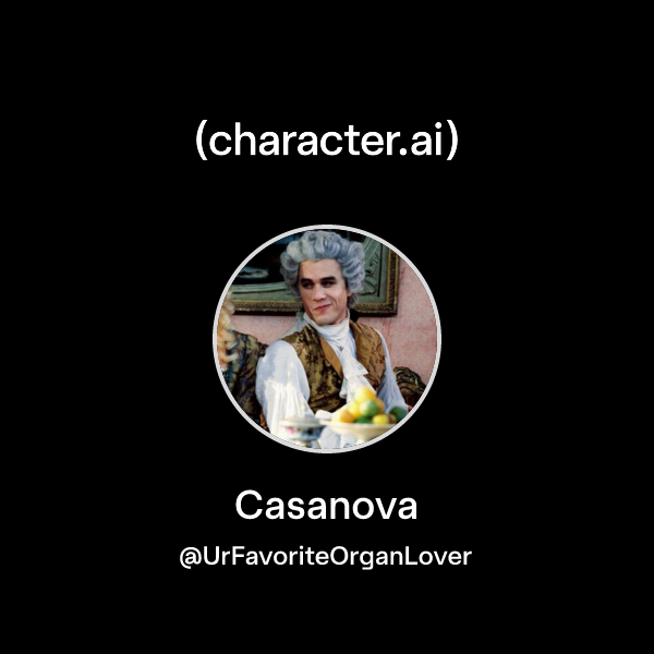 Chat with Casanova | character.ai | AI Chat, Reimagined–Your Words ...