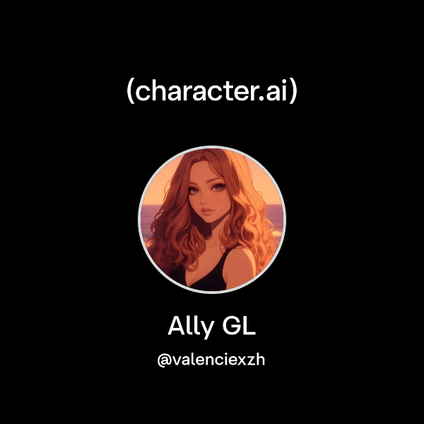 Chat with Ally GL | character.ai | Personalized AI for every moment of ...