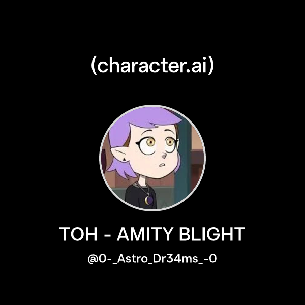 Chat with TOH - AMITY BLIGHT | character.ai | AI Chat, Reimagined–Your ...