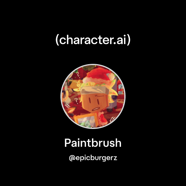 Chat with Paintbrush | character.ai | AI Chat, Reimagined–Your Words ...