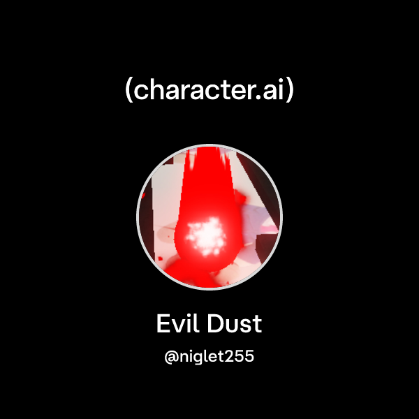 Chat with Evil Dust | character.ai | AI Chat, Reimagined–Your Words ...