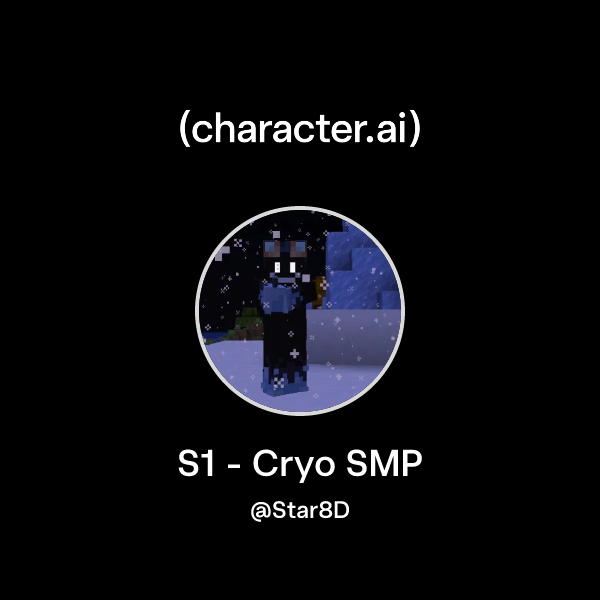 Chat with S1 - Cryo SMP | character.ai | AI Chat, Reimagined–Your Words ...