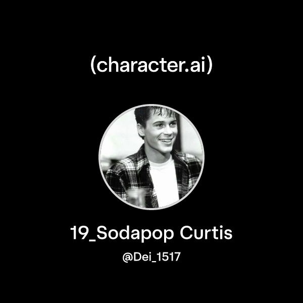 Chat with 19_Sodapop Curtis | character.ai | AI Chat, Reimagined–Your ...