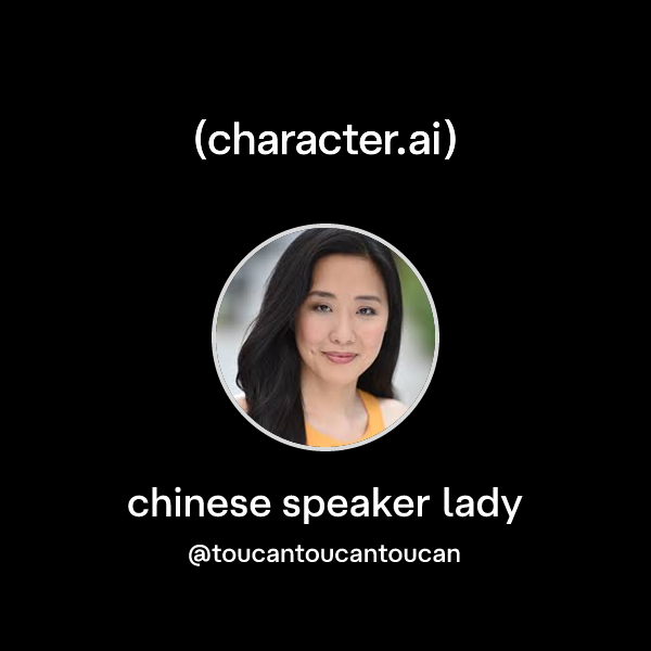 Chat with chinese speaker lady | character.ai | AI Chat, Reimagined ...
