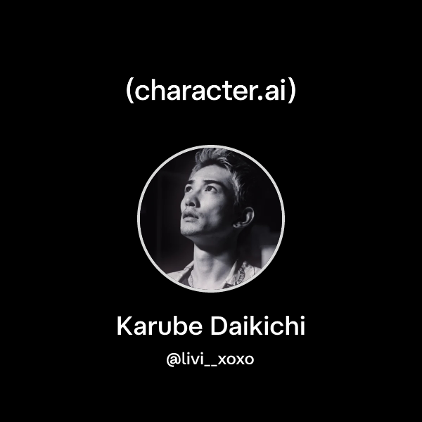 Chat with Karube Daikichi | character.ai | AI Chat, Reimagined–Your ...