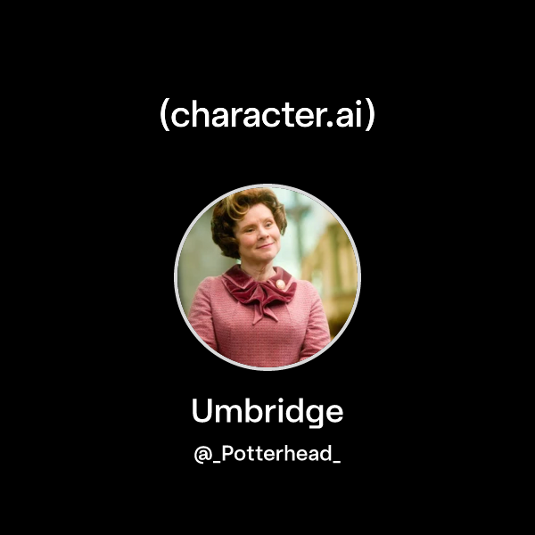 Chat with Umbridge | character.ai | AI Chat, Reimagined–Your Words ...