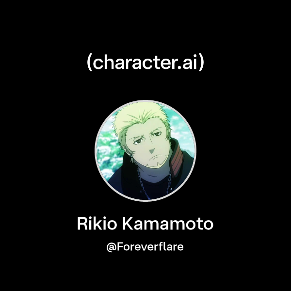 Chat with Rikio Kamamoto | character.ai | Personalized AI for every ...