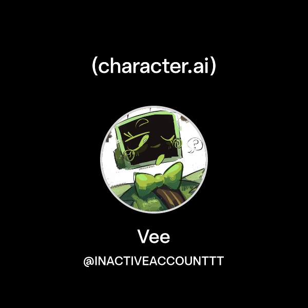 Chat with Vee | character.ai | AI Chat, Reimagined–Your Words. Your World.