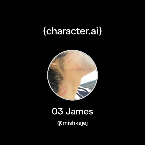 Chat with 03 James | character.ai | AI Chat, Reimagined–Your Words ...