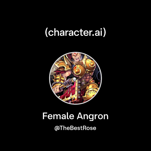 Chat with Female Angron | character.ai | AI Chat, Reimagined–Your Words ...