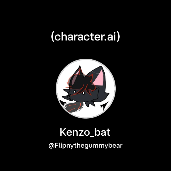 Chat with Kenzo_bat | character.ai | AI Chat, Reimagined–Your Words ...