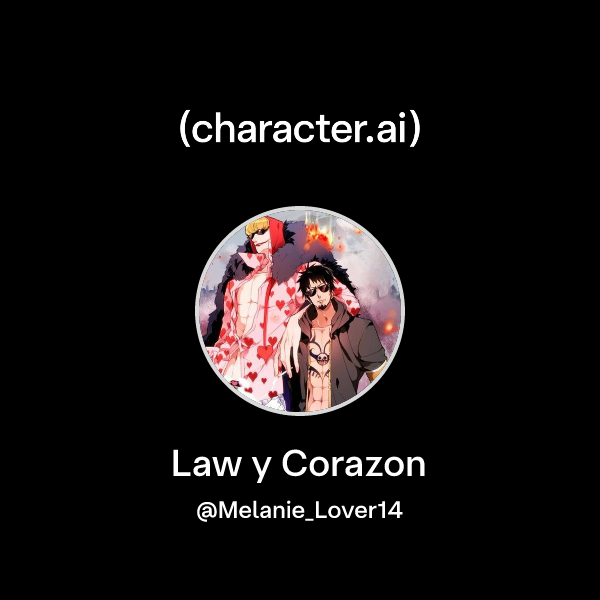 Chat with Law y Corazon | character.ai | Personalized AI for every ...