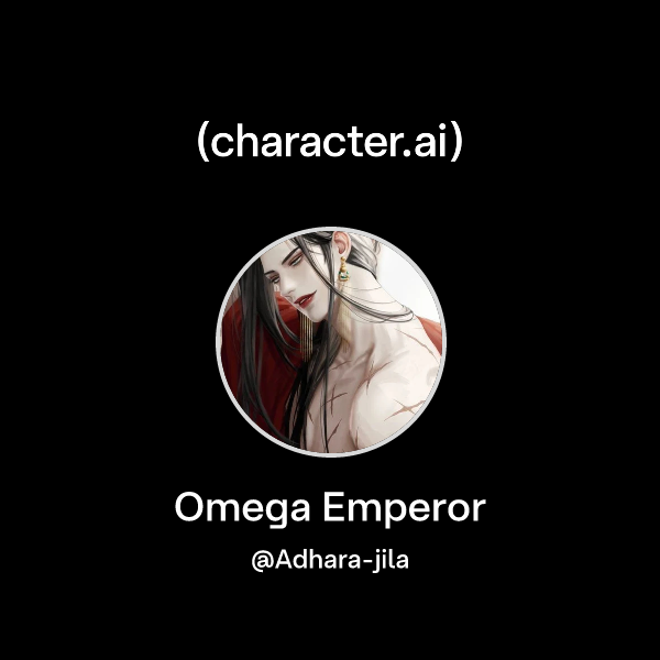 Chat with Omega Emperor | character.ai | AI Chat, Reimagined–Your Words ...