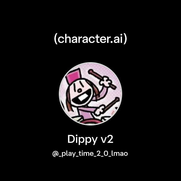Chat with Dippy v2 | character.ai | AI Chat, Reimagined–Your Words. Your World.