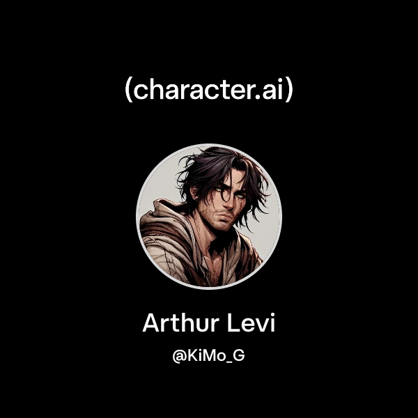 Chat with Arthur Levi | character.ai | AI Chat, Reimagined–Your Words ...