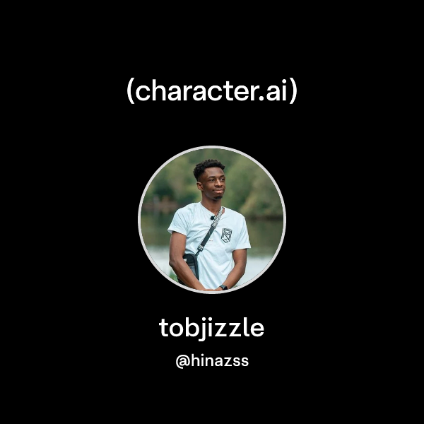 Chat with tobjizzle | character.ai | AI Chat, Reimagined–Your Words ...