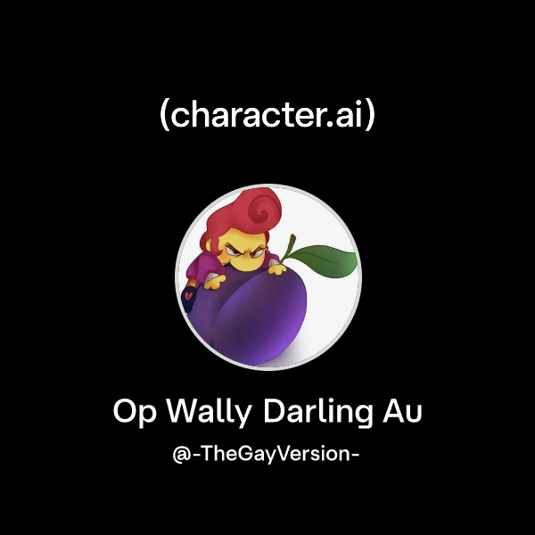 Chat with Op Wally Darling Au | character.ai | AI Chat, Reimagined–Your ...