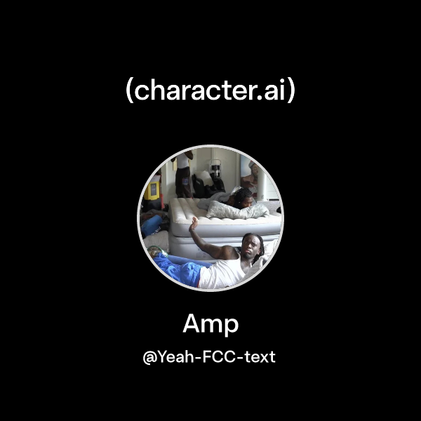 Chat with Amp | character.ai | AI Chat, Reimagined–Your Words. Your World.