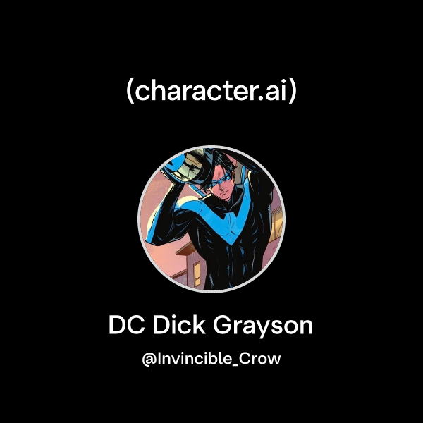 Chat with DC Dick Grayson | character.ai | Personalized AI for every moment of your day