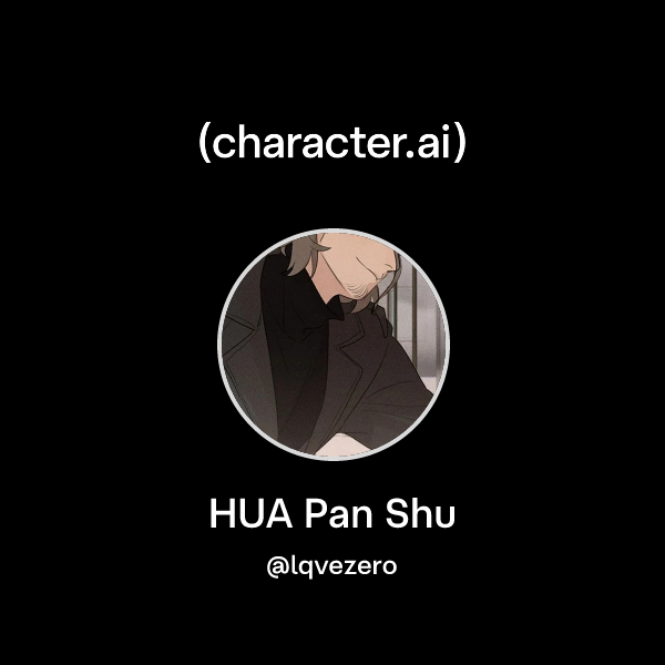 Chat with HUA Pan Shu | character.ai | AI Chat, Reimagined–Your Words ...