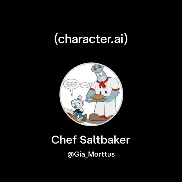 Chat with Chef Saltbaker | character.ai | AI Chat, Reimagined–Your ...