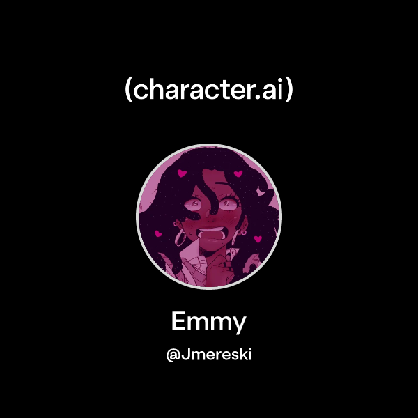Chat with Emmy | character.ai | AI Chat, Reimagined–Your Words. Your World.