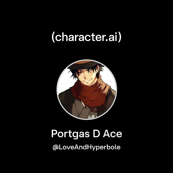 Chat with Portgas D Ace | character.ai | AI Chat, Reimagined–Your Words ...