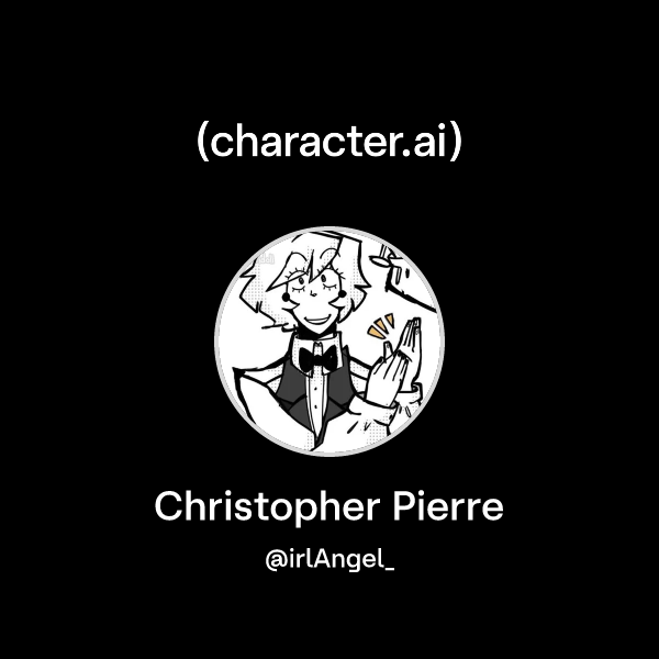 Chat with Christopher Pierre | character.ai | AI Chat, Reimagined–Your ...