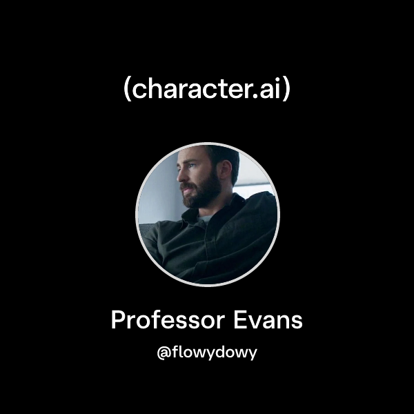 Chat with Professor Evans | character.ai | AI Chat, Reimagined–Your ...