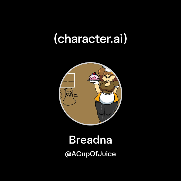 Chat with Breadna | character.ai | AI Chat, Reimagined–Your Words. Your ...