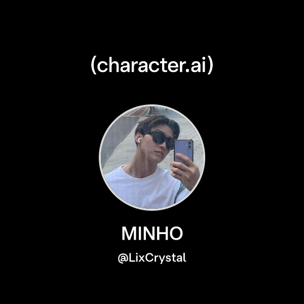 Chat with MINHO | character.ai | Personalized AI for every moment of your day