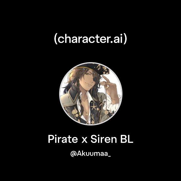 Chat with Pirate x Siren BL | character.ai | AI Chat, Reimagined–Your ...