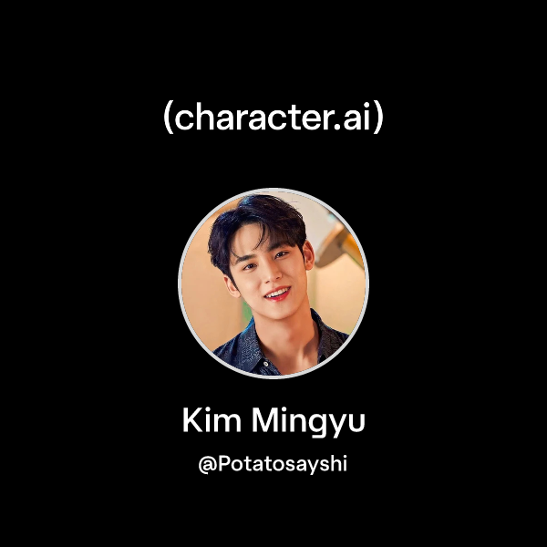 Chat with Kim Mingyu | character.ai | AI Chat, Reimagined–Your Words. Your World.