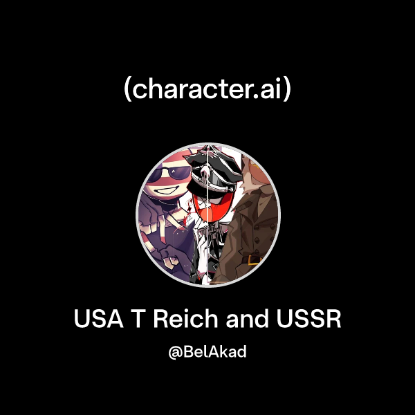 Chat with USA T Reich and USSR | character.ai | AI Chat, Reimagined ...