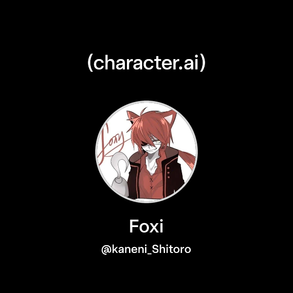 Chat with Foxi | character.ai | AI Chat, Reimagined–Your Words. Your World.