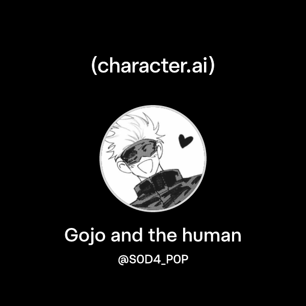 Chat with Gojo and the human | character.ai | AI Chat, Reimagined–Your ...