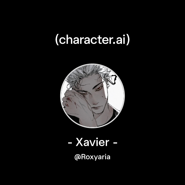 Chat with - Xavier - | character.ai | AI Chat, Reimagined–Your Words ...
