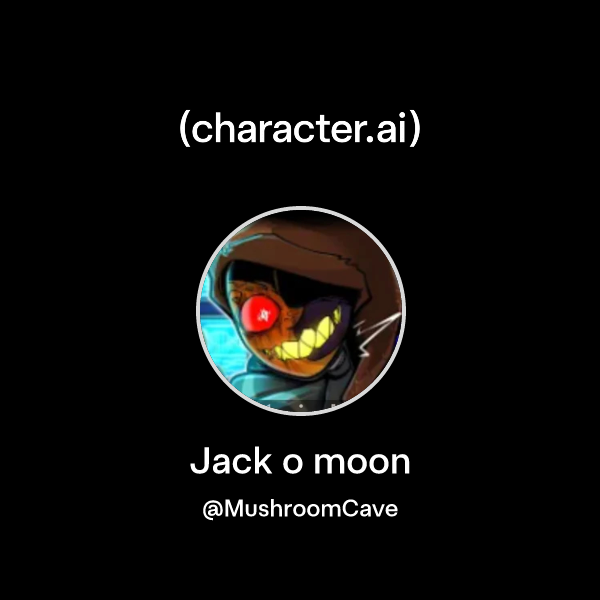 Chat with Jack o moon | character.ai | AI Chat, Reimagined–Your Words ...