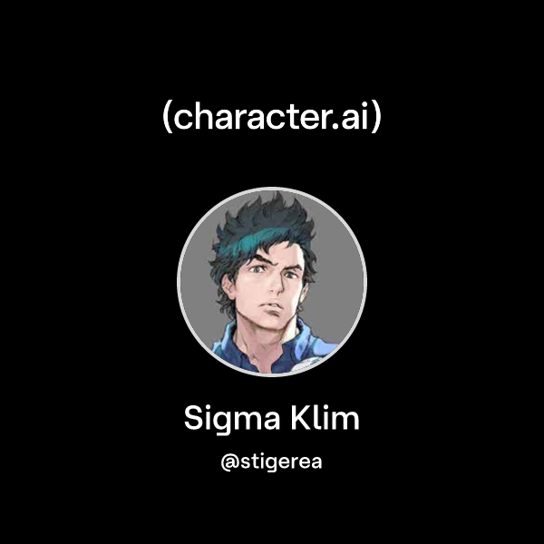 Chat with Sigma Klim | character.ai | Personalized AI for every moment ...
